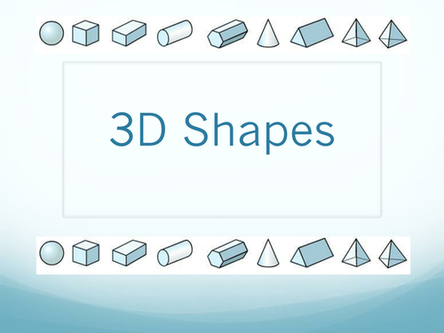 3D Shape and Properties Powerpoint | Teaching Resources