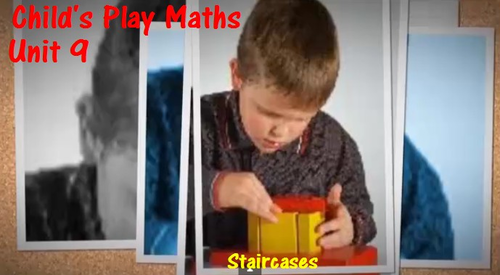 Child's Play Math: Unit 9 - Staircases | Teaching Resources