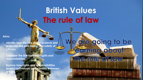Citizenship: British Values: The Rule of Law by CollEd - Teaching ...