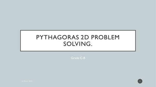 Pythagoras 2D Problem Solving PPT (Grade C-B). | Teaching Resources