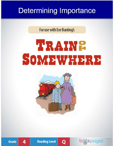 Determining Importance with Train to Somewhere, Fourth Grade | Teaching ...