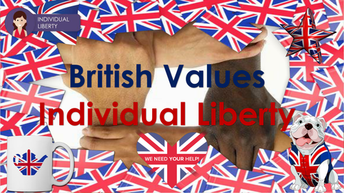 British Values - Individual Liberty by politicaleducationforstudents ...