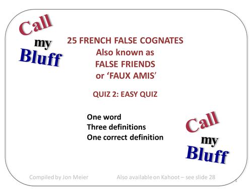 French Call My Bluff 'Faux Amis' Quiz 2 (easier) | Teaching Resources