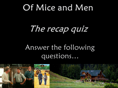 Of Mice and Men revision quiz | Teaching Resources