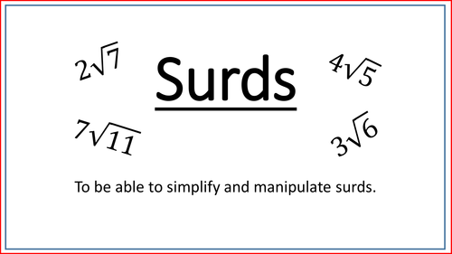 Surds - Simplifying to rationalising | Teaching Resources Surds - Simplifying to rationalising | Teaching Resources
