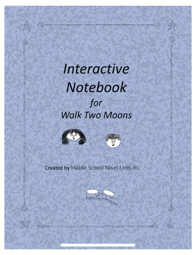 Interactive Notebook for Walk Two Moons | Teaching Resources