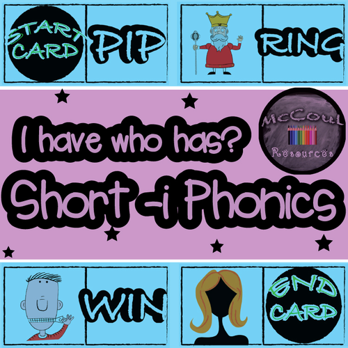 Phonics Game - Short i - I have, Who Has? | Teaching Resources