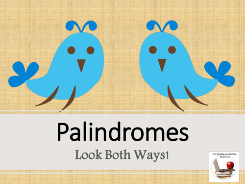 Palindromes PowerPoint | Teaching Resources Palindromes PowerPoint | Teaching Resources