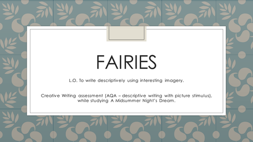 FAIRIES - creative writing tasks - A Midsummer Night' Dream | Teaching ...