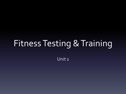 Fitness Testing and Training | Teaching Resources Fitness Testing and Training | Teaching Resources