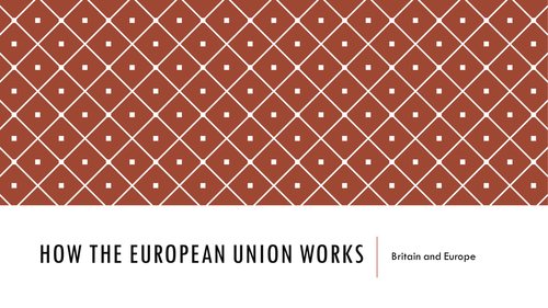 Britain and Europe: How the European Union Works | Teaching Resources