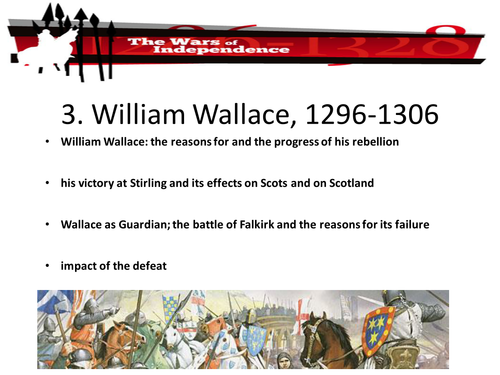 National 4/5 Scottish Wars of Independence, William Wallace, Robert ...