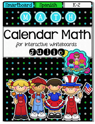 SMARTBOARD Calendar Math- Julio (Spanish) | Teaching Resources