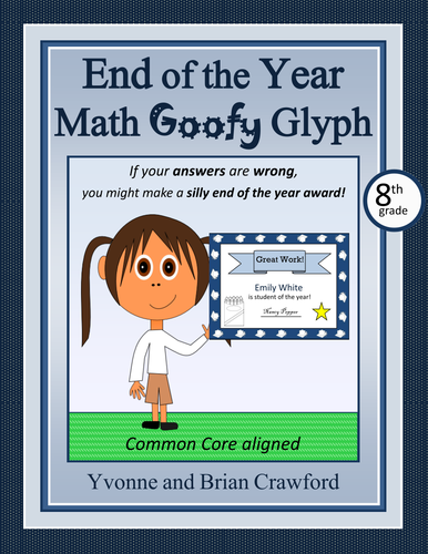 End of the Year Math Goofy Glyph (8th grade Common Core) | Teaching ...