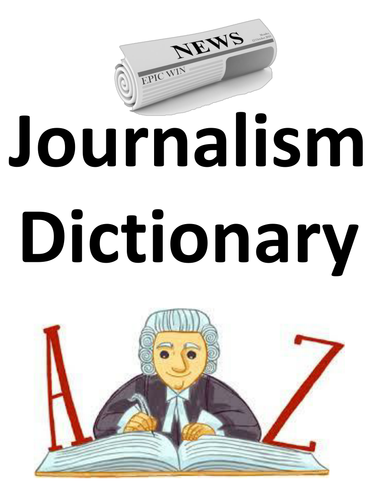Journalism dictionary | Teaching Resources