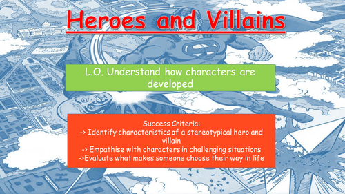 Heroes and Villains Character Development | Teaching Resources