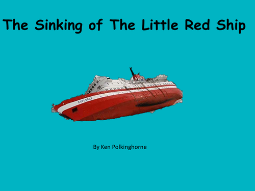 The Sinking of The Little Red Ship | Teaching Resources
