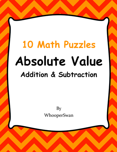 Absolute Value: Addition & Subtraction Puzzles | Teaching Resources