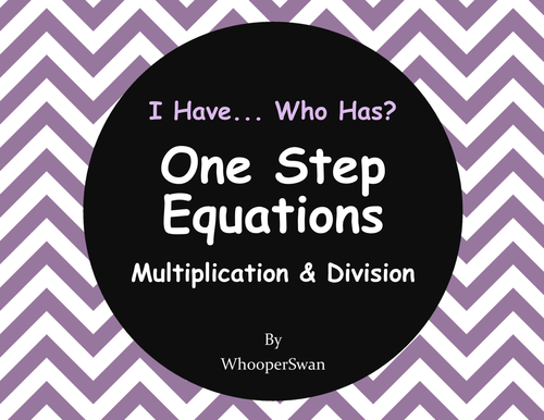 i-have-who-has-one-step-equations-multiplication-division