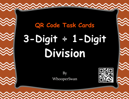 QR Code Task Cards: 3-Digit and 1-Digit Division | Teaching Resources
