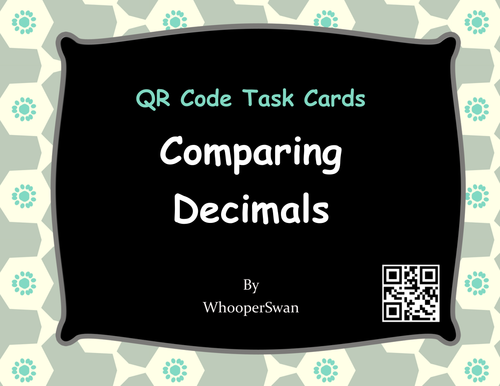 QR Code Task Cards: Comparing Decimals | Teaching Resources