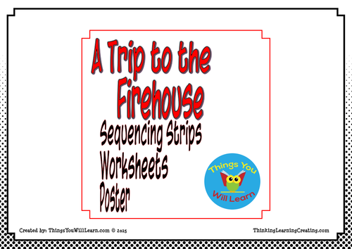 A Trip to the Firehouse Sequence and Summarize | Teaching Resources