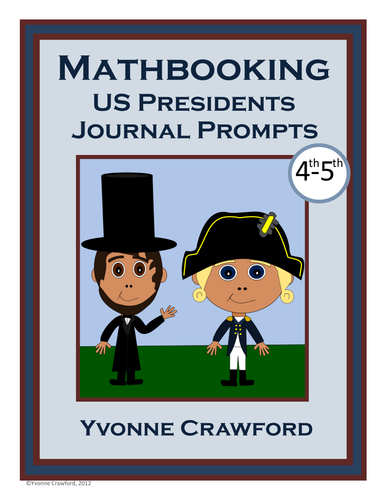 Math Journal Prompts with Presidents (4th and 5th grade) | Teaching ...