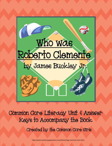 Guided Reading: Who was Roberto Clemente- Common Core, No Prep ...