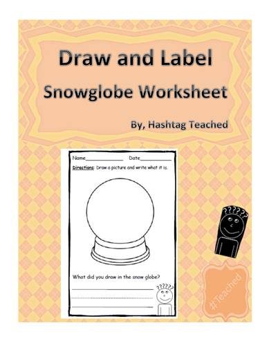 Draw and Label Snowglobe Scene (Building Early Vocabulary) | Teaching ...