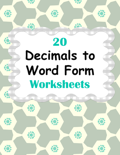 Decimals to Word Form Worksheets | Teaching Resources