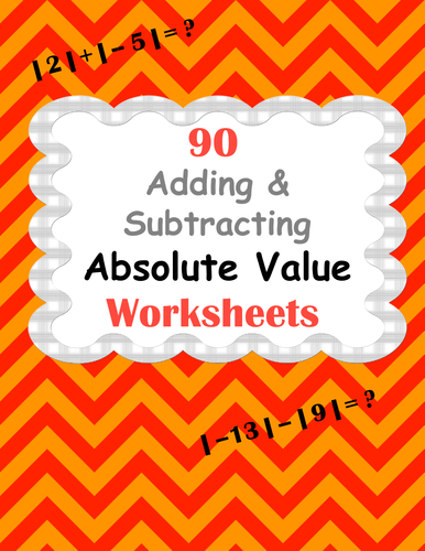 Absolute Value Worksheets Addition And Subtraction Teaching Resources