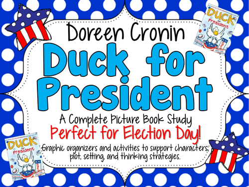 Duck for President- A Picture Book Study for Election Day! by ...