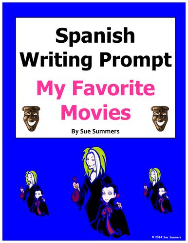Spanish Writing Prompt - My Favorite Movies - Mis Películas Favoritas ...