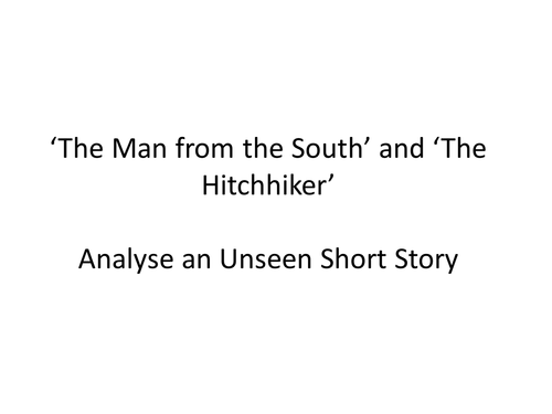 Man from the South and The Hitchhiker Unit | Teaching Resources