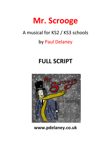 Mr Scrooge FULL playscript by Paul Delaney | Teaching Resources