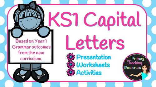 KS1 Using Capital Letters (based on Year 1 new curriculum, presentation ...