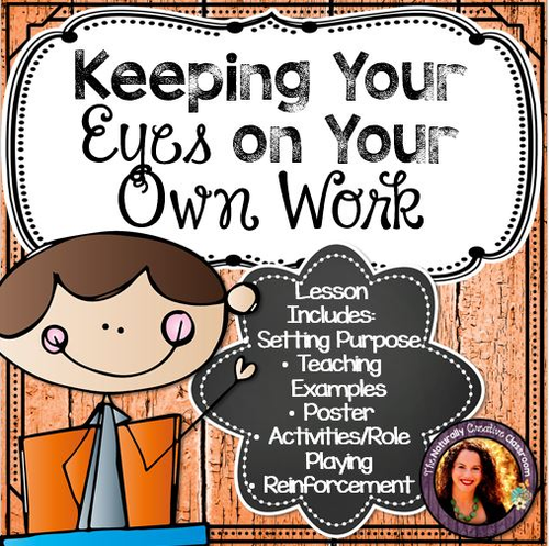 Keeping Your Eyes on Your Own Work | Teaching Resources