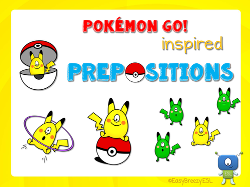 POKEMON GO! Inspired Prepositions cards | Teaching Resources