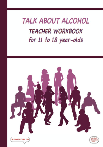 Alcohol Education Trust Teacher Workbook Teaching Resources