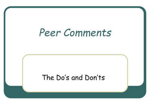 Powerpoint covering key skills in giving peer comments. | Teaching ...