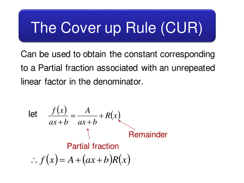 Partial Fractions (Using the coverup rule) | Teaching Resources Partial Fractions (Using the coverup rule) | Teaching Resources