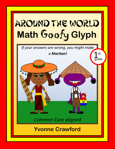 Around the World Math Goofy Glyph (1st grade Common Core) | Teaching ...