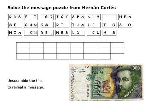 Solve the message puzzle from Hernan Cortes | Teaching Resources