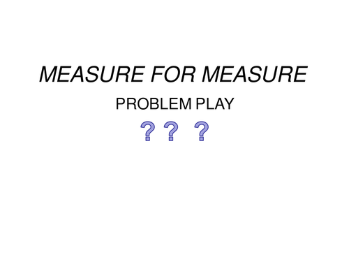 Measure for Measure: Problem play discussion stimulator with quotes ...