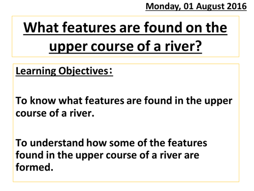 What features are found in the upper course of a river? | Teaching ...