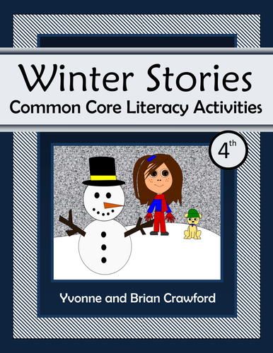 Winter Common Core Literacy - Original Stories and Activities (4th ...