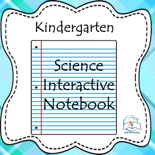 Kindergarten Science Interactive Notebook (Common Core Aligned ...