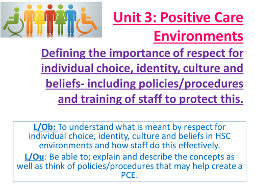 EdExcel AS Health & Social Care- Unit 3- Positive Care Environments ...
