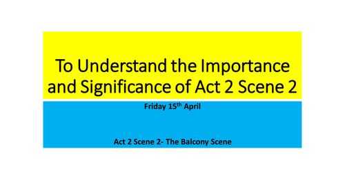 AQA Romeo and Juliet Act 2 Scene 2 | Teaching Resources
