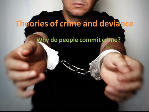 A2 Sociology: Functionalist theories of crime and deviance | Teaching ...